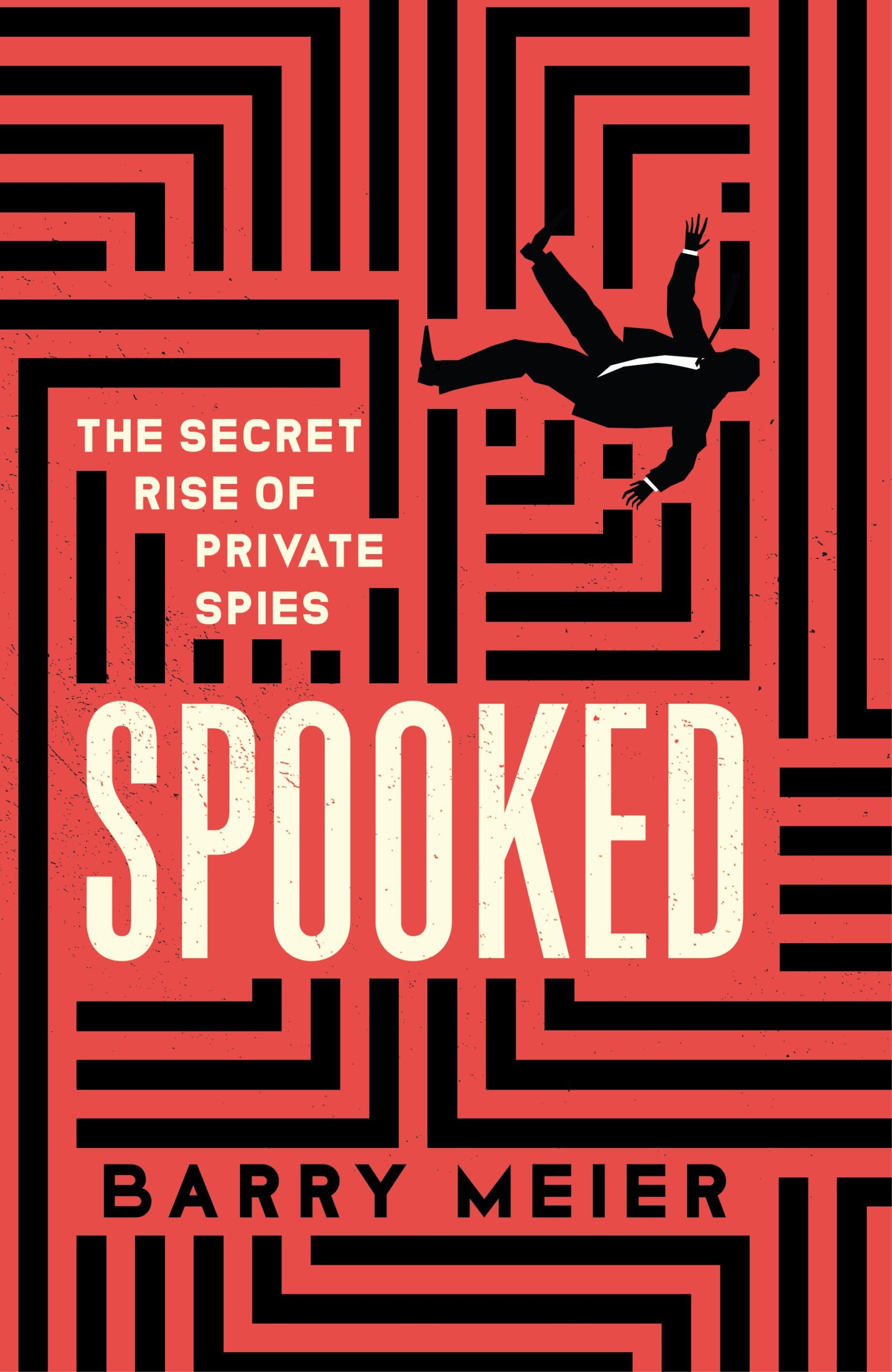 Book Review – ‘Spooked: The Secret Rise of Private Spies’ | NATIONAL ...